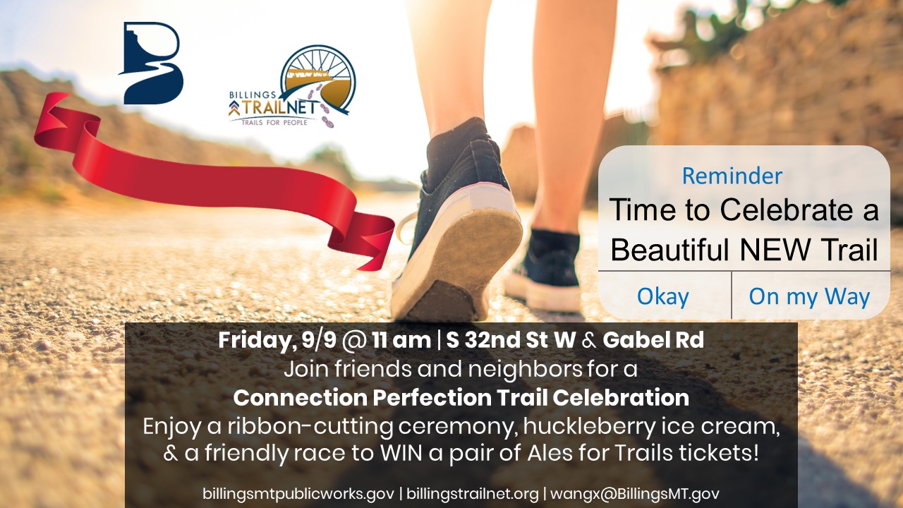 Another important trail segment is in thanks to Billings City ...