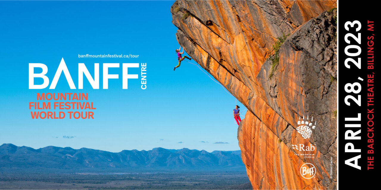 Join us for a night of adventure at the Banff Film Festival! - Billings ...