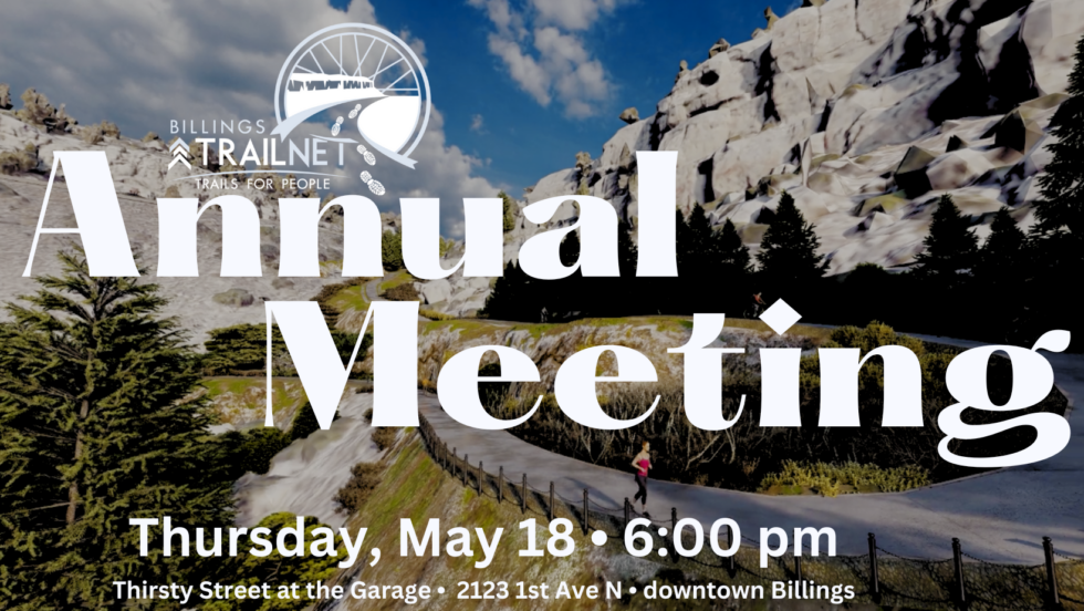 Join us for Billings TrailNet's Annual Meeting - Billings TrailNet